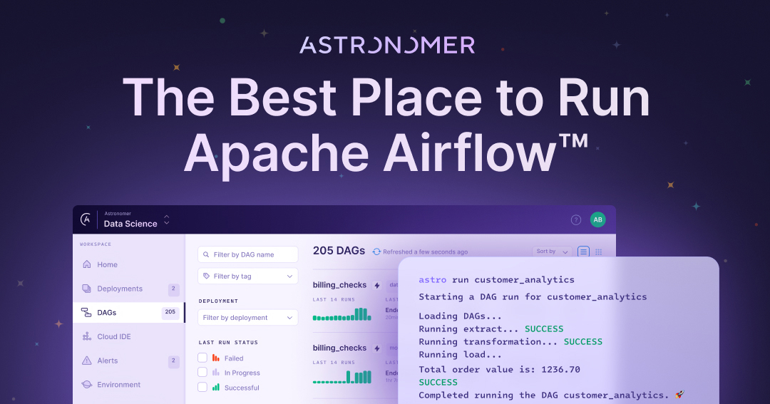 Astronomer: The Best Place to Run Apache Airflow®